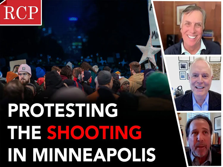 RCP Podcast: Figuring Out Minneapolis ICE Shooting, Venezuela Oil Power ...